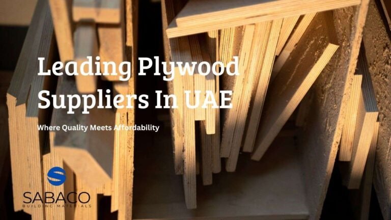 Top Plywood Suppliers in UAE: Where Quality Meets Affordability